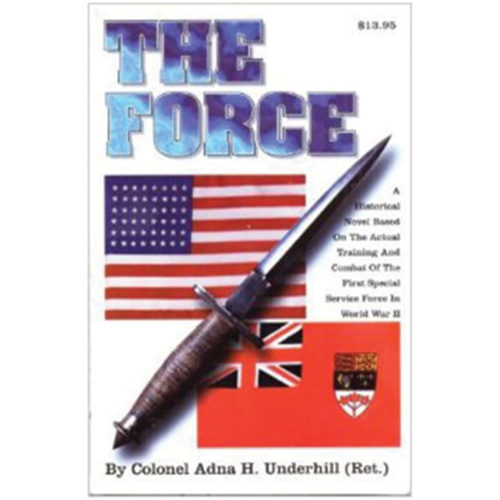 The Force: A historical novel based on the actual training and combat ...