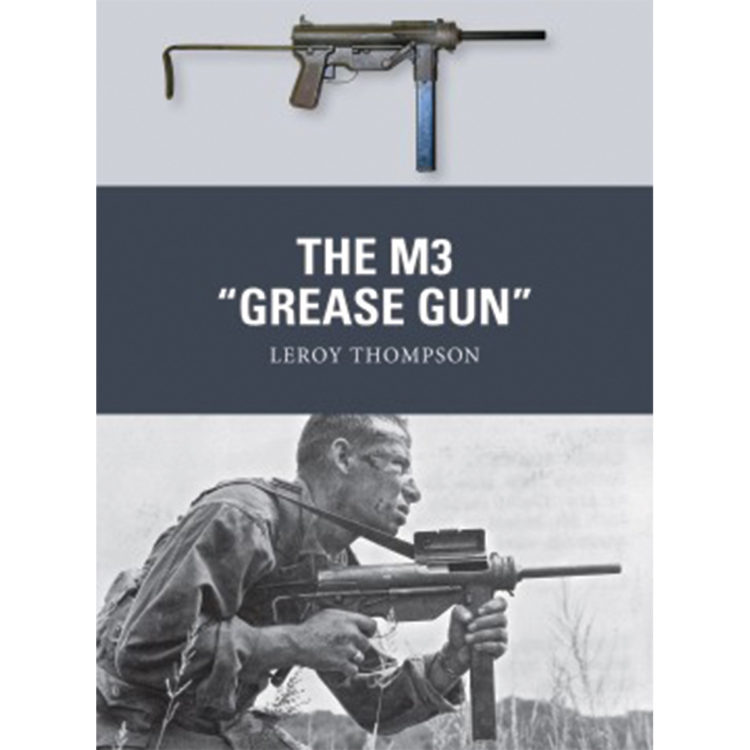 The M3 “Grease Gun”