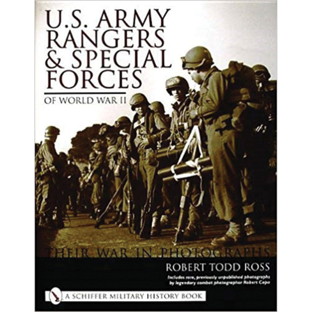 U. S. Army Rangers and Special Forces of WWII: Their War in Photographs ...